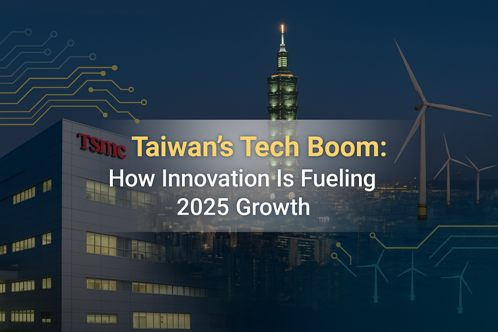 Taiwan’s Tech-Driven Economy Is Taking Off in 2025 - All About English ...