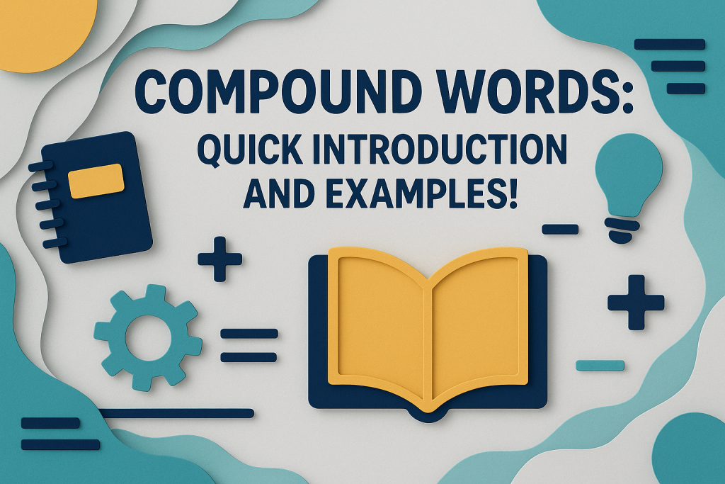 Compound Words Examples: Quick Introduction for Professionals - All ...