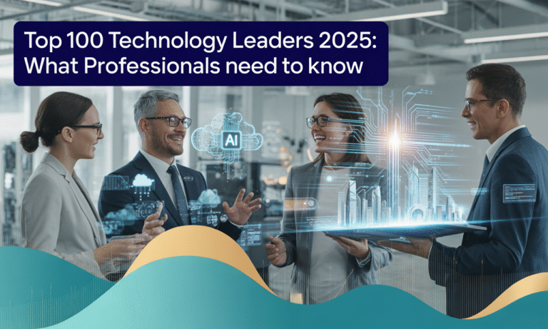Top 100 Technology Leaders 2025: Insights and Lessons - All About ...