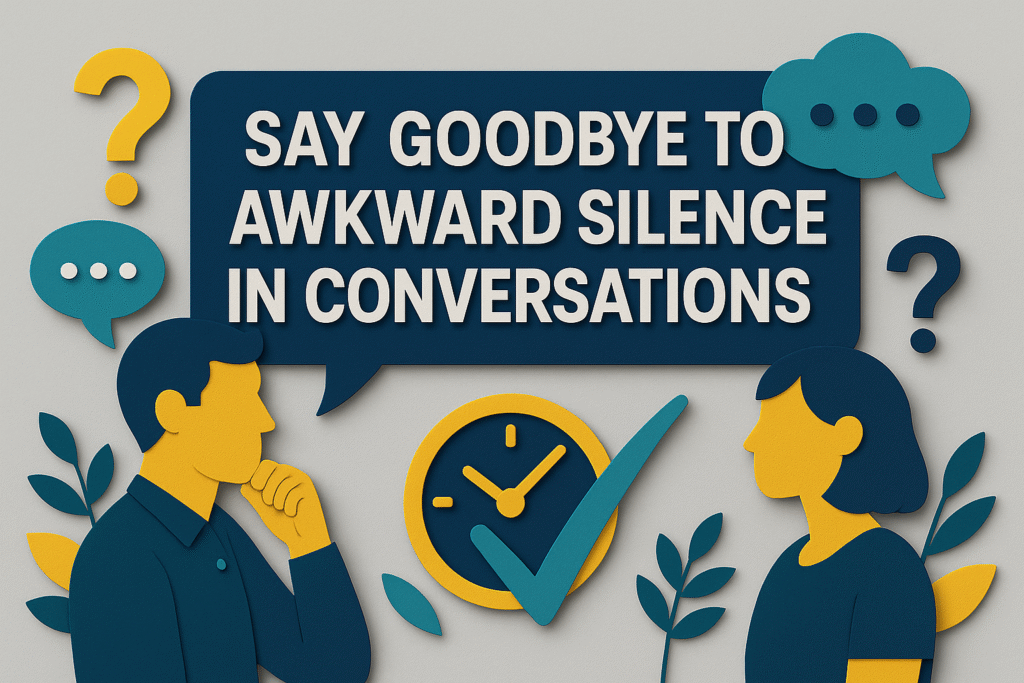 How to Avoid Awkward Silence in Conversation % All About English Mastery